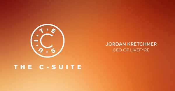 The C-Suite: Jordan Kretchmer, CEO of Livefyre - Brandingmag